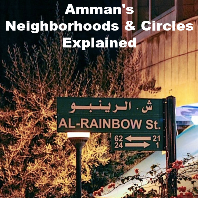 Amman’s Neighborhoods & Circles Explained – My Amman Life